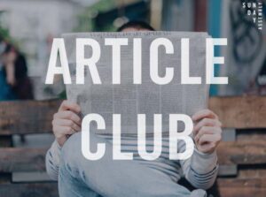 Article Club: when you love to read, but it’s brevity you need - Sunday ...